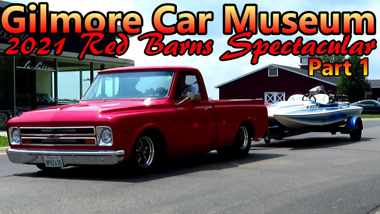 Gilmore Car Museum | 2021 Red Barns Spectacular - Part 1 - YouTube