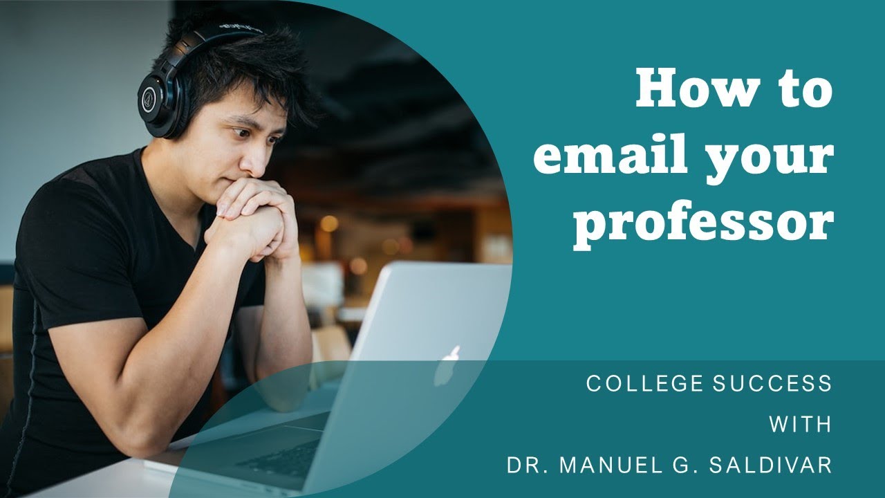 How to email your professors || College Success with Dr. Manuel ...
