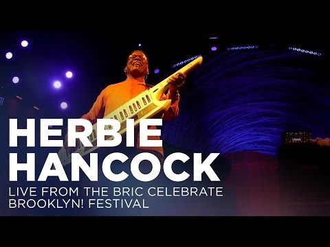 Herbie Hancock: Live from The BRIC Celebrate Brooklyn! Festival