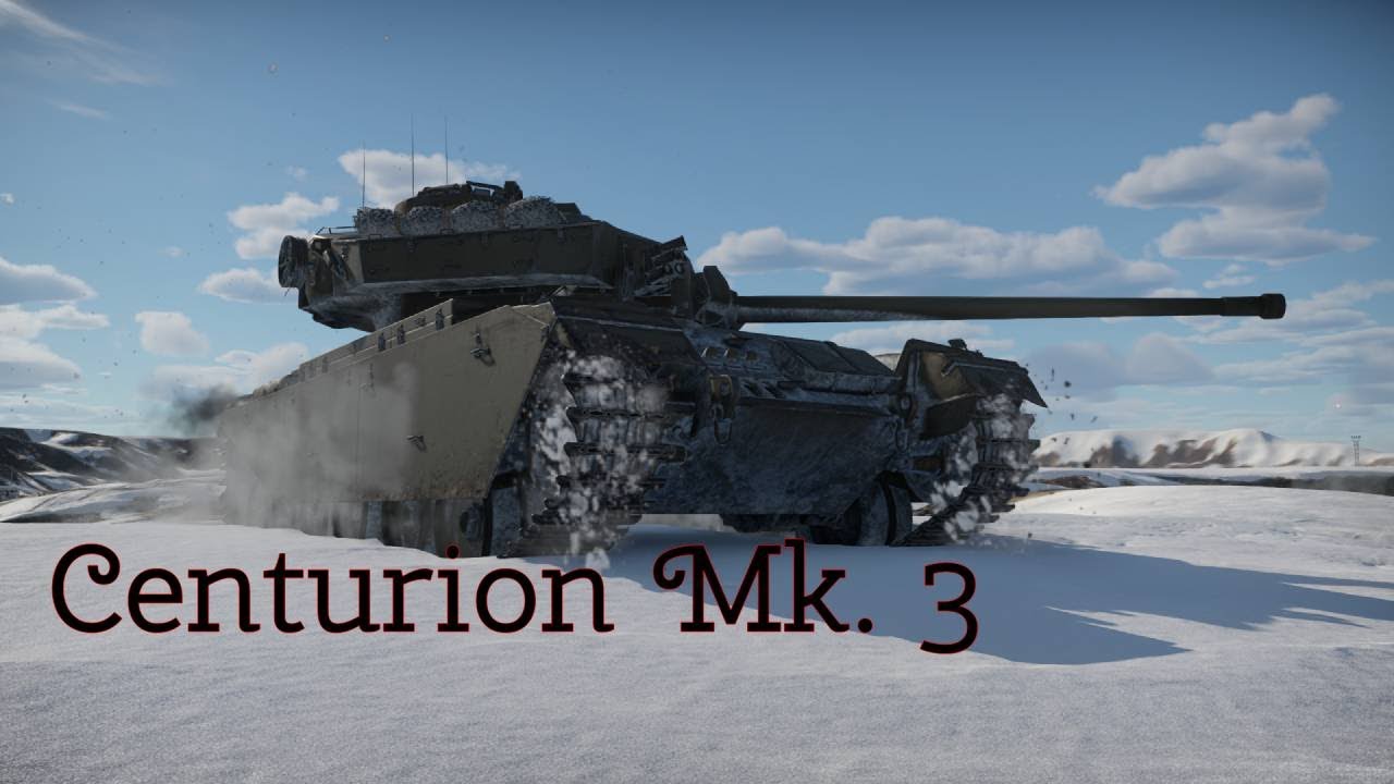 War Thunder | The Centurion Mk. 3 - YouTube