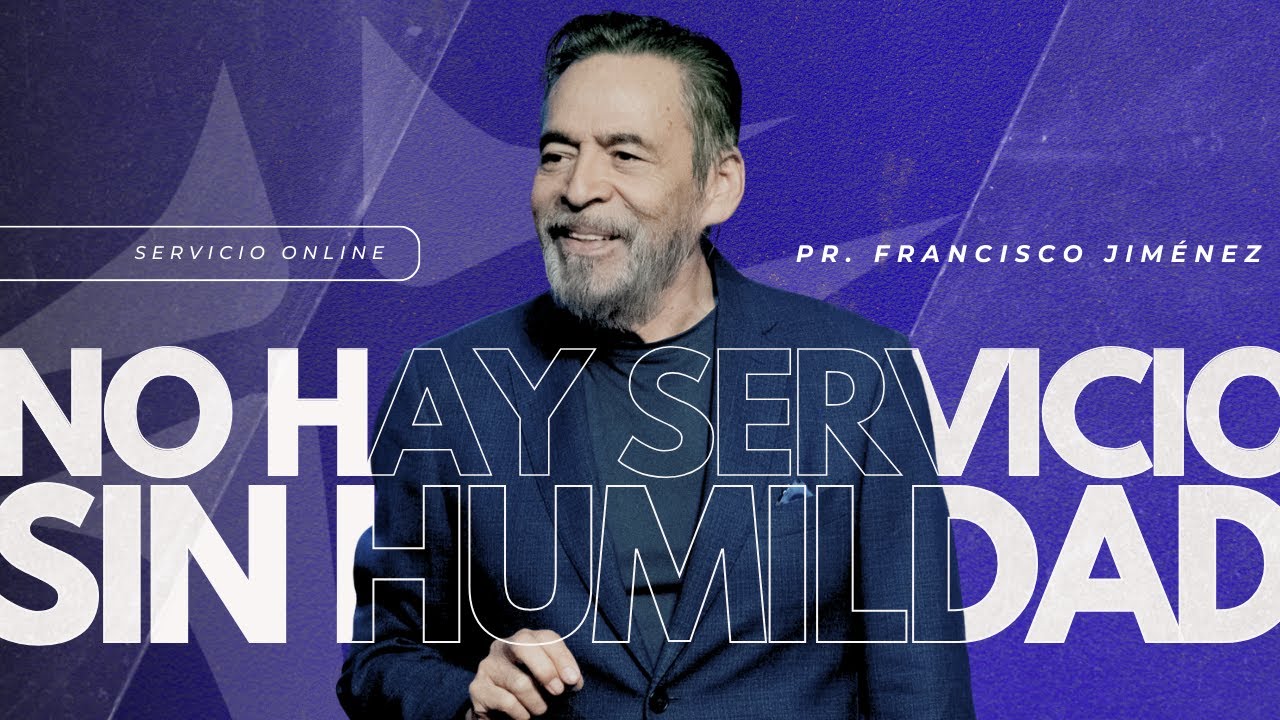 No Hay Servicio Sin Humildad - YouTube