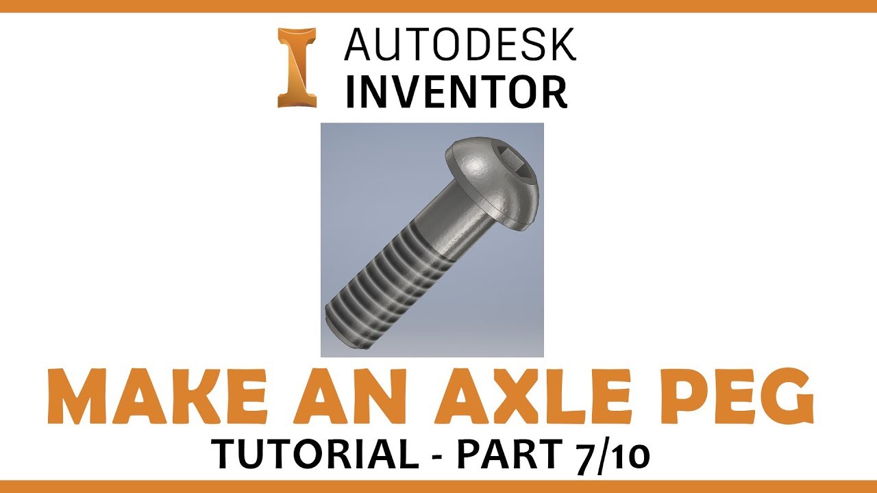 Inventor Model Train Tutorial - Axle Peg (Part 7/10) - YouTube