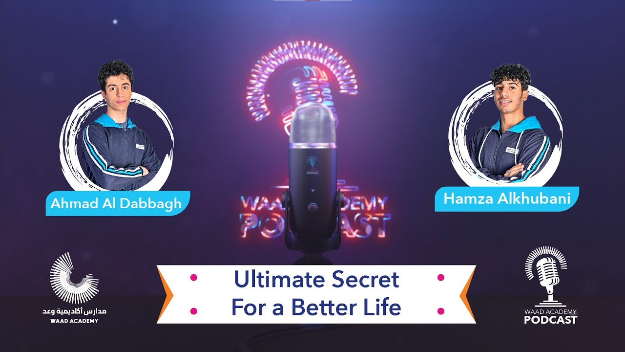 Waad Podcast || Episode 1- Ultimate Secret For a Better Life - YouTube