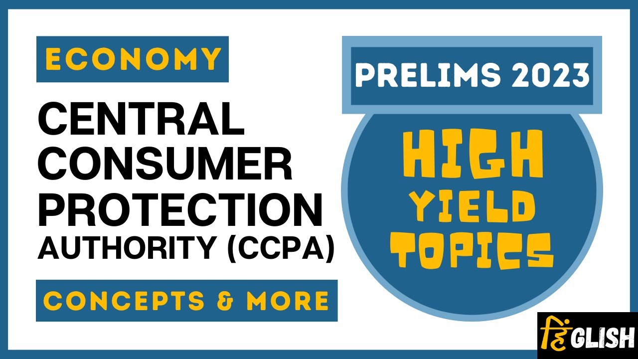 #84. Central Consumer Protection Authority (CCPA) | Indian Economy for ...