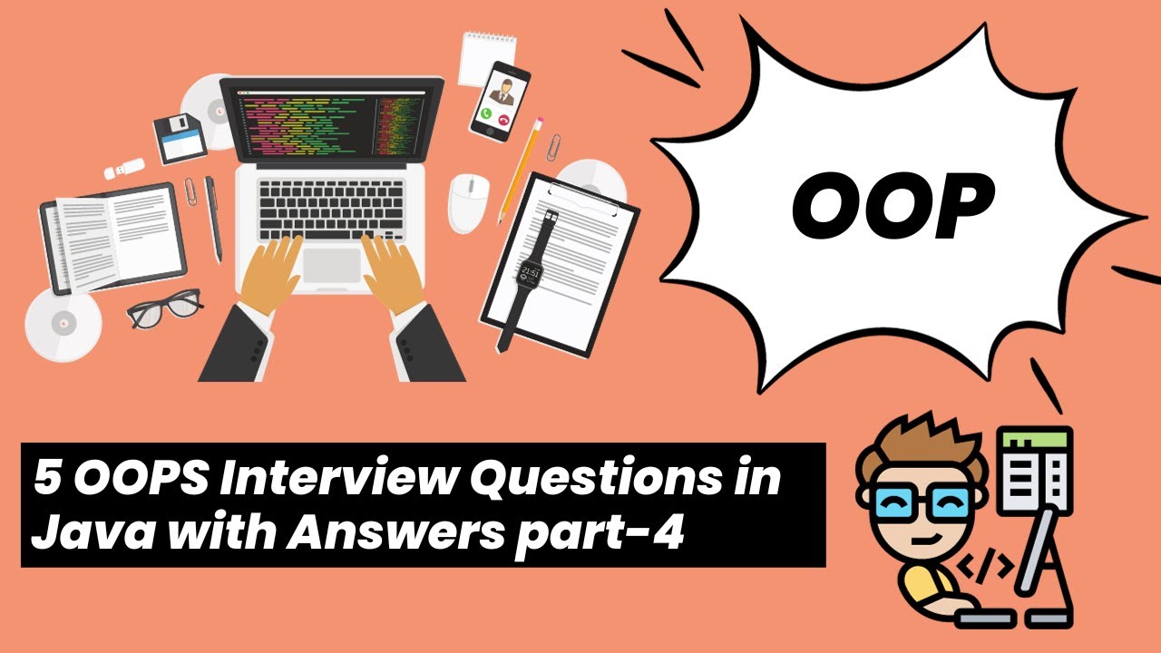 5 OOPS Interview Questions in Java with Answers part-4 - YouTube