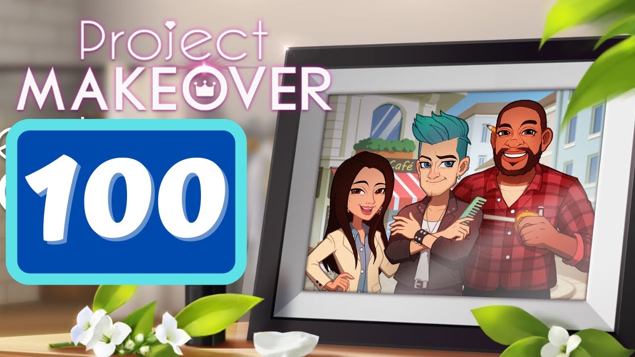 Project Makeover - Part 100 - Gameplay - YouTube