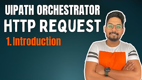 UiPath Orchestrator HTTP Requests - YouTube