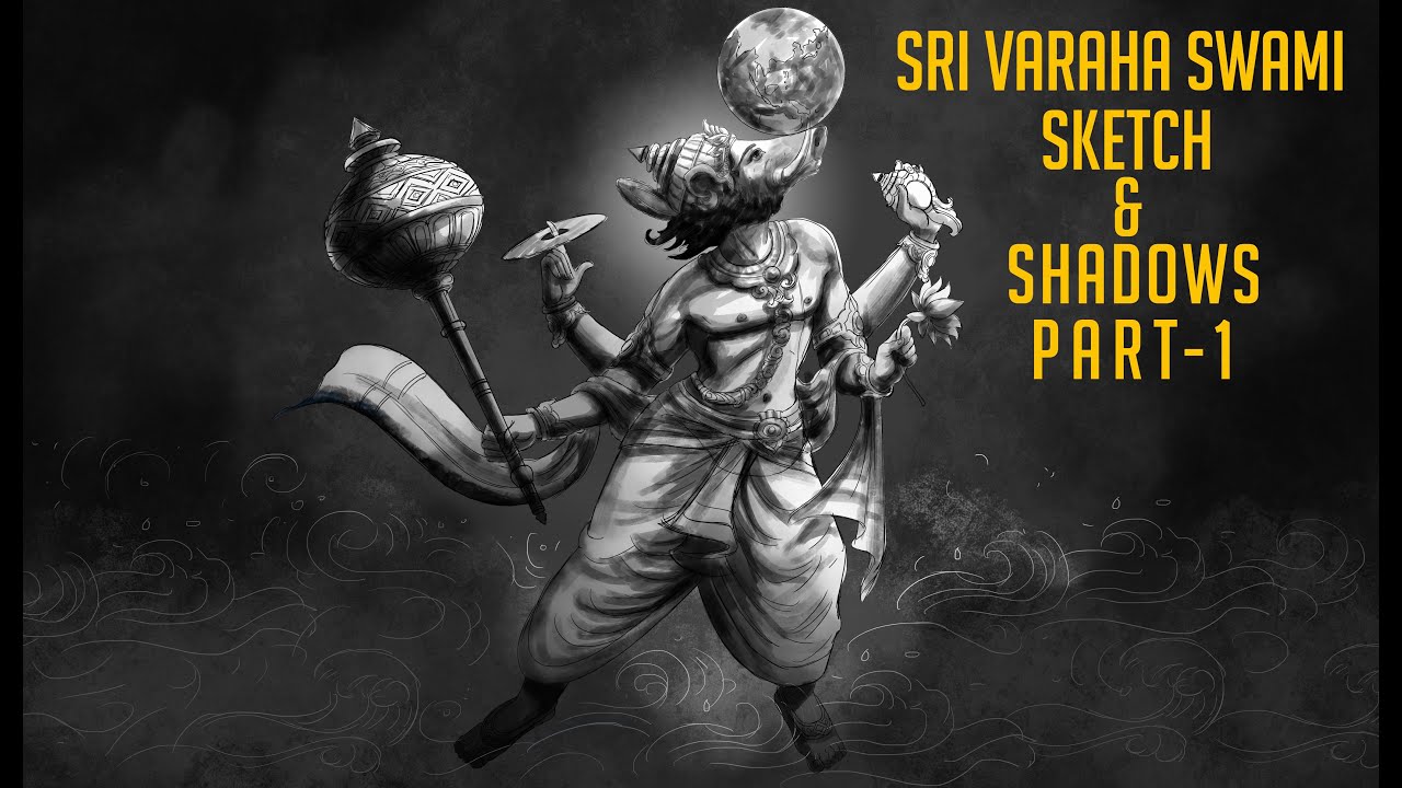 Sri Varaha swami | sketch & shadows | part-1 | digital art | indian god ...