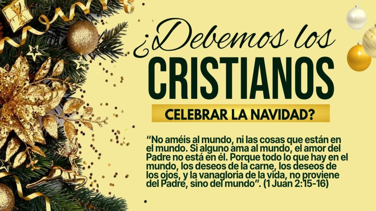¿Deben los CRISTIANOS celebrar la NAVIDAD? 🎉🎊 - YouTube