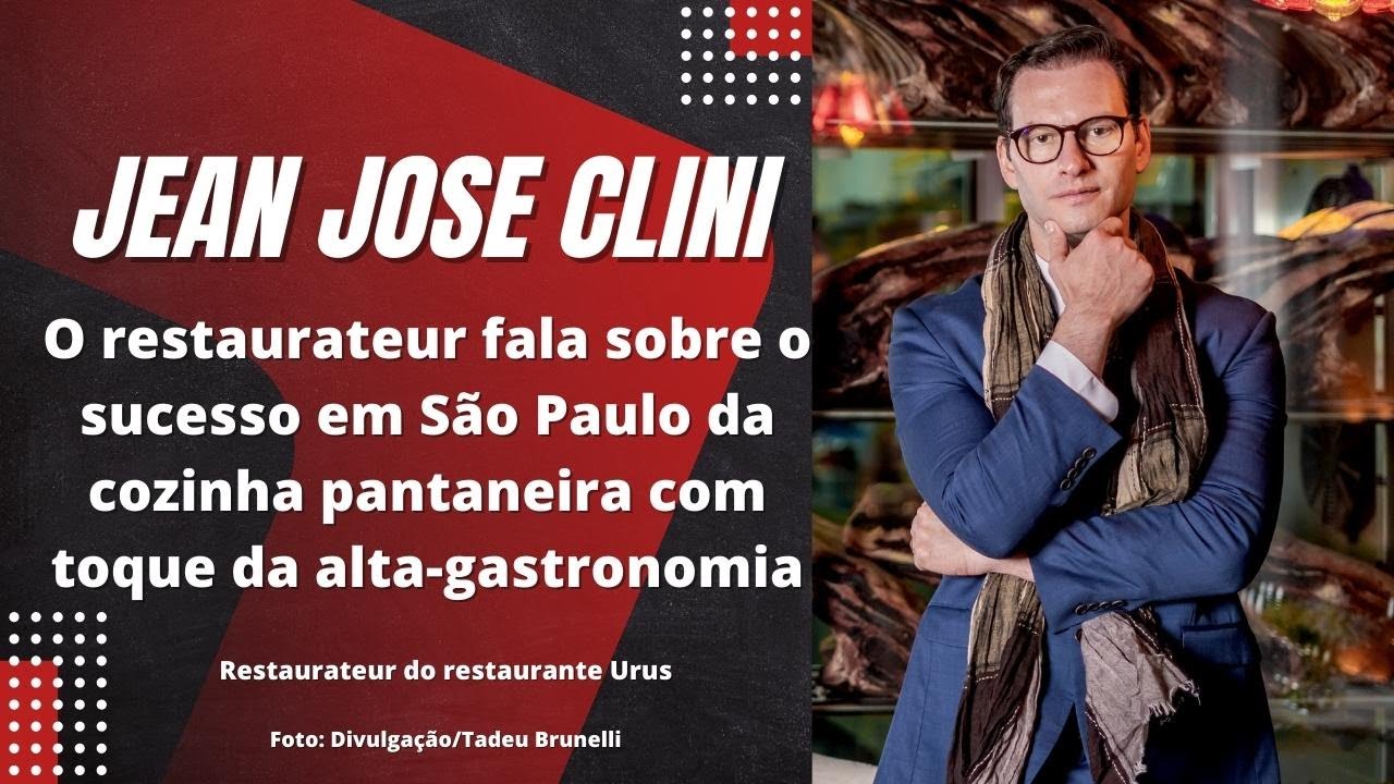 Jean Jose Clini fala sobre a cozinha do Pantanal com toque gourmet ...