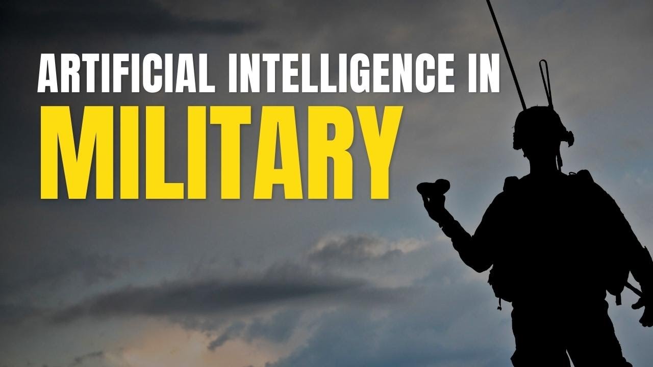 The Military And Artificial Intelligence YouTube The Military And Artificial Intelligence YouTube