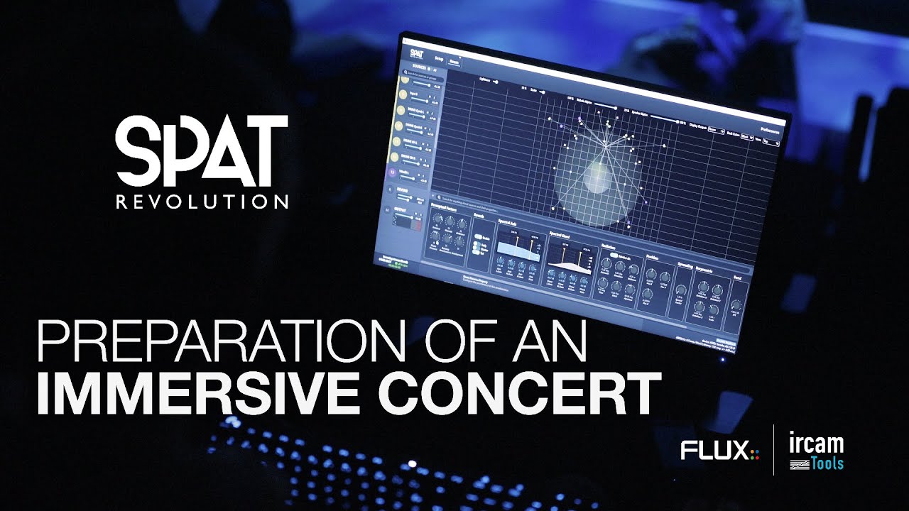 SPAT REVOLUTION : Preparation of an Immersive concert - YouTube