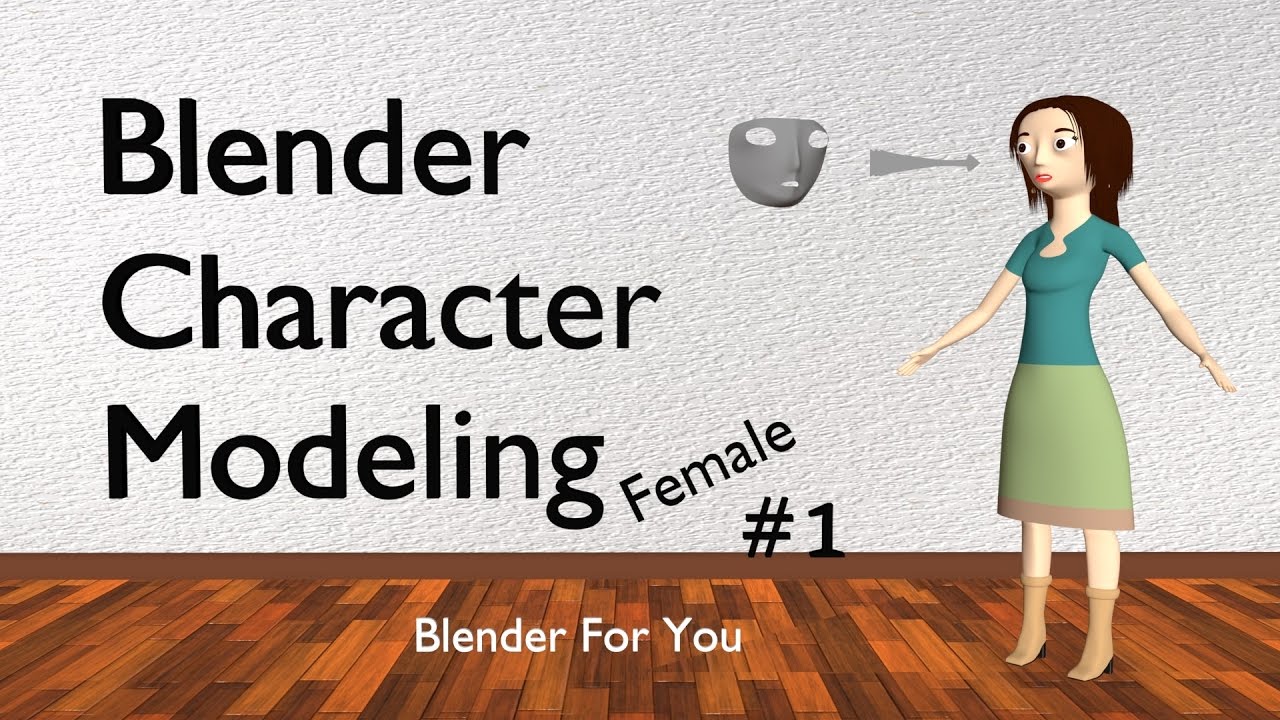 Blender Character Modeling Female tutorial 1 of 10 - YouTube