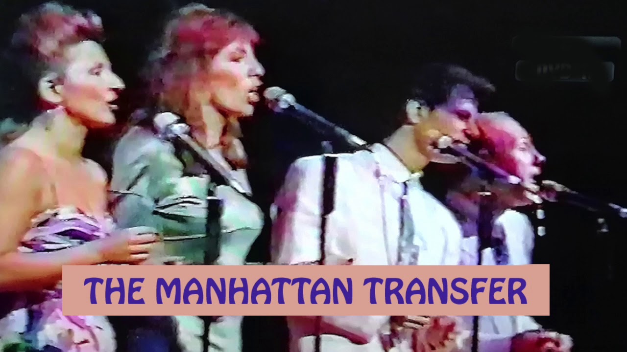 The Manhattan Transfer live in Montreux 1987 - YouTube