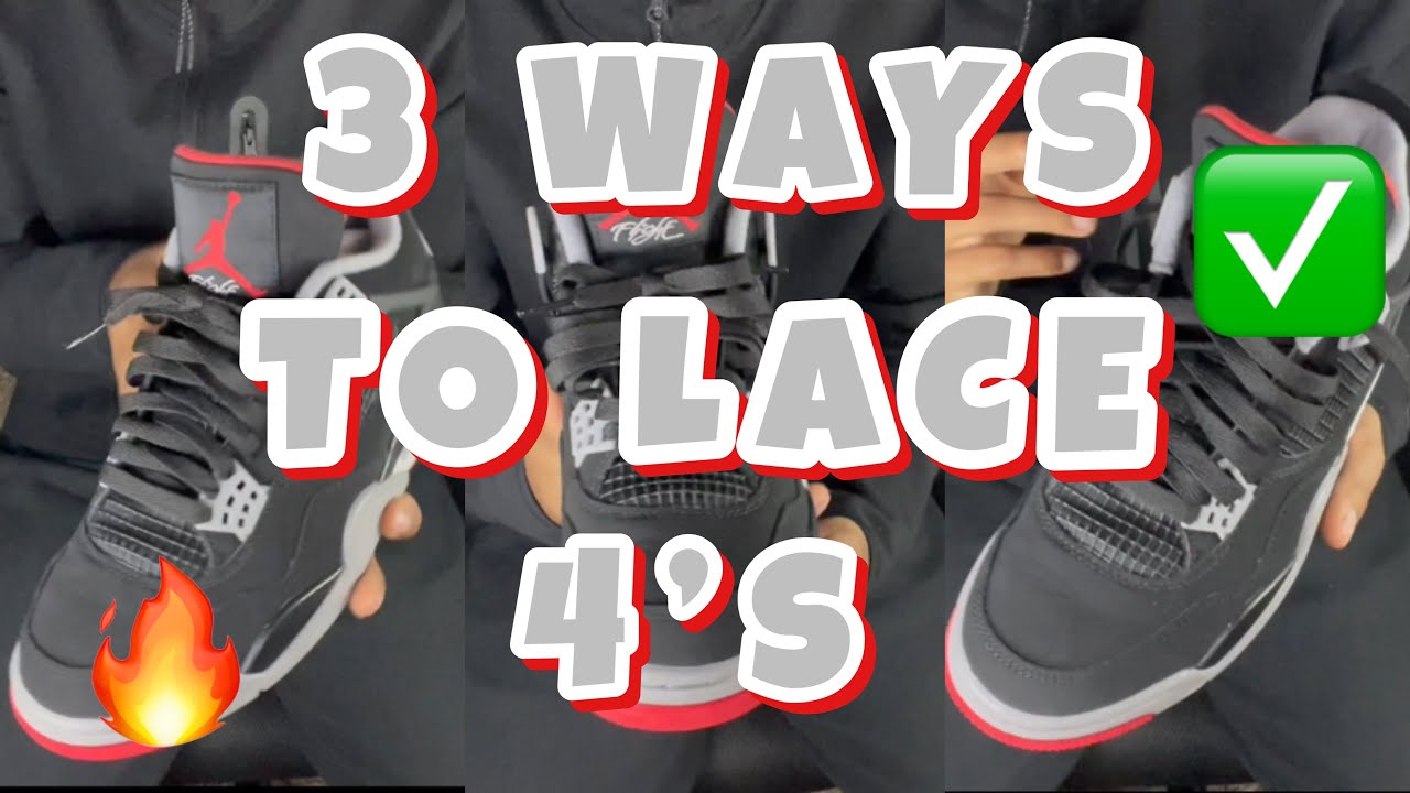 HOW TO LACE: AIR JORDAN 4 🔥 - YouTube
