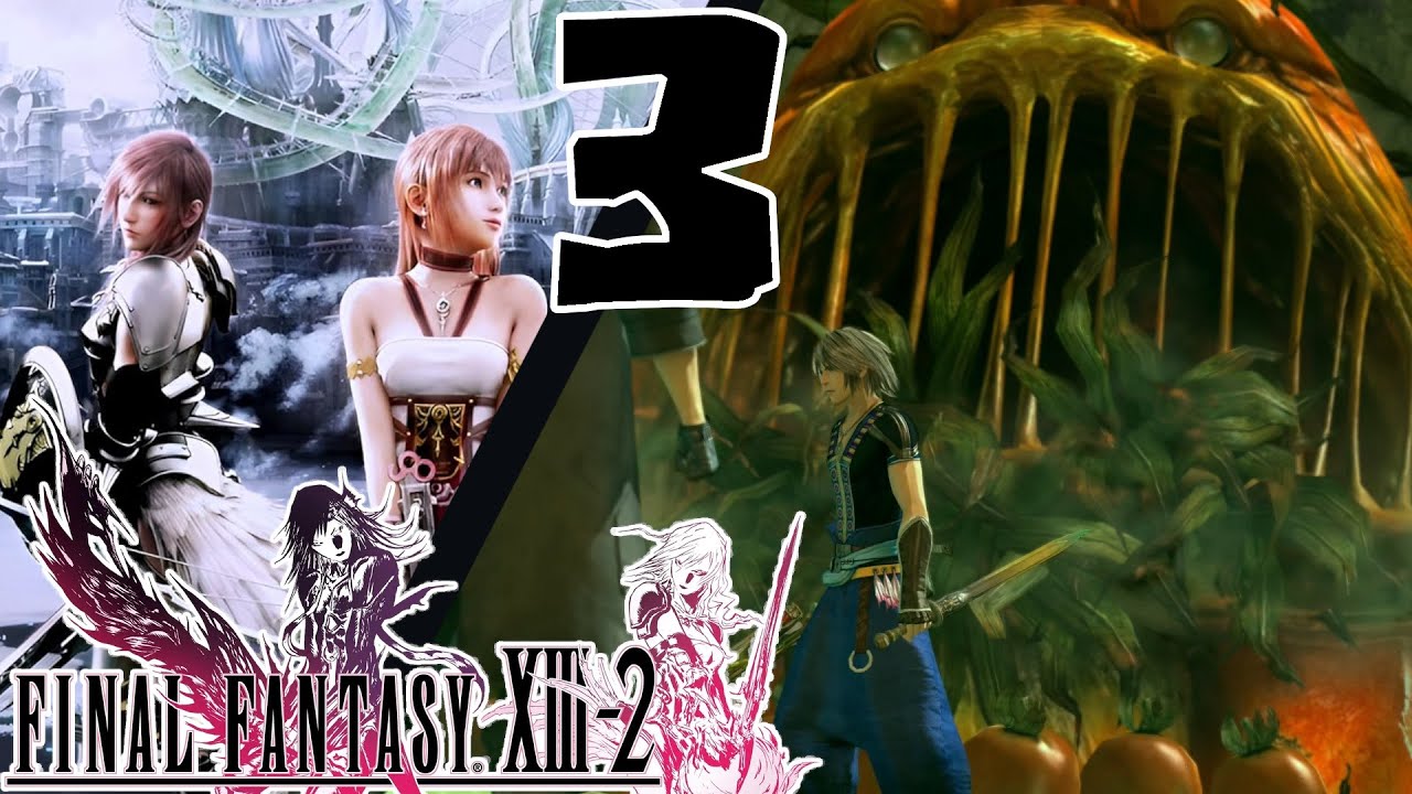 A Monster Flan | Final Fantasy XIII-2 | 3 - YouTube
