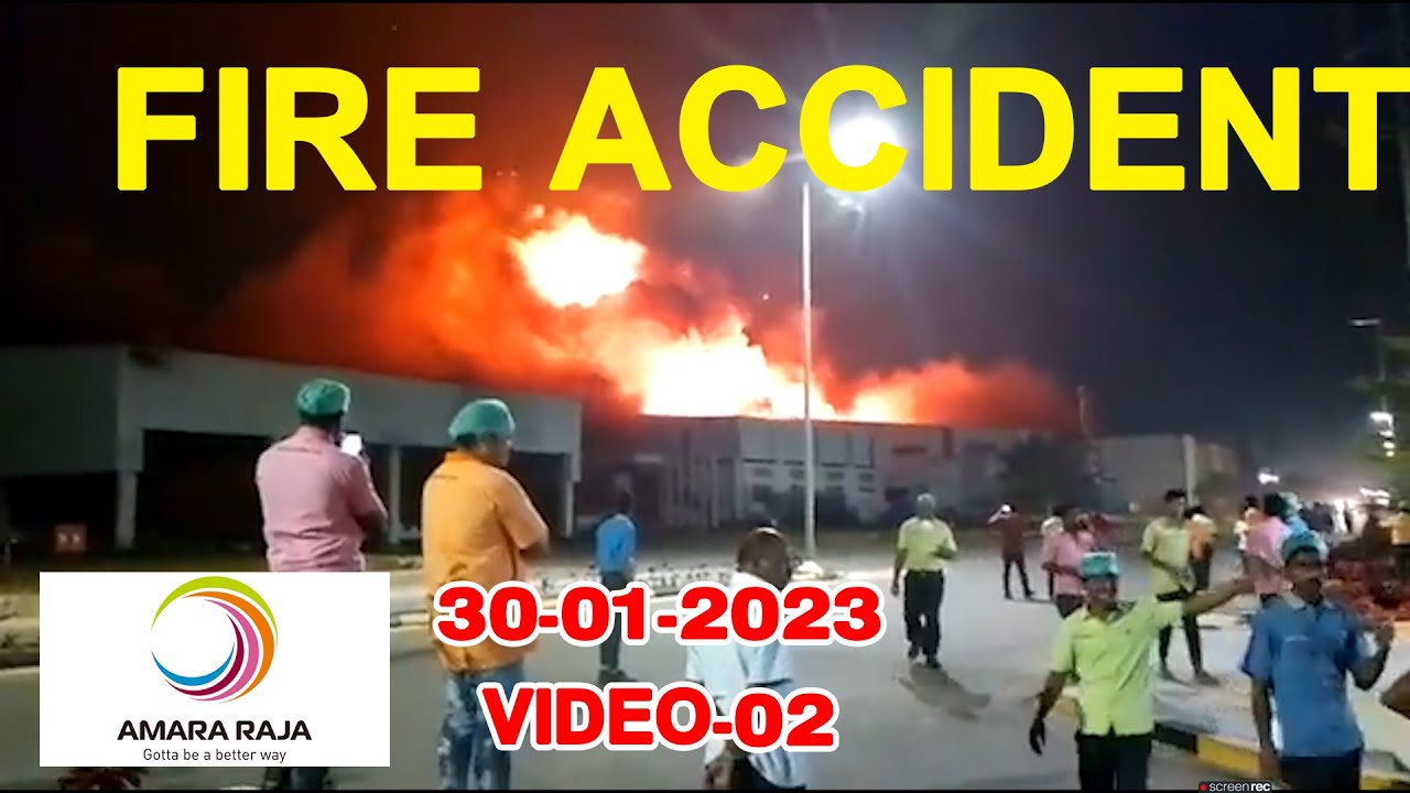 Fire Accident in amara raja batteries chittoor 🔥🔥🔥 - Video 2 - YouTube