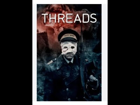 THREADS 1984 - YouTube