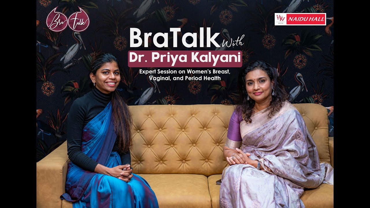 BraTalk with Dr. Priya Kalyani: Expert Session on Women's Breast ...