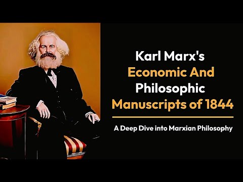 Karl Marx Economic and Philosophic Manuscripts of 1844 - YouTube
