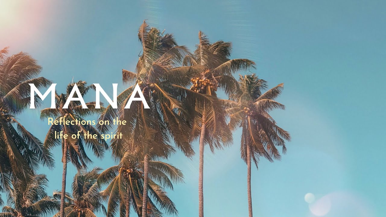 MANA - Reflections on the Life of the Spirit (Full Album) - YouTube