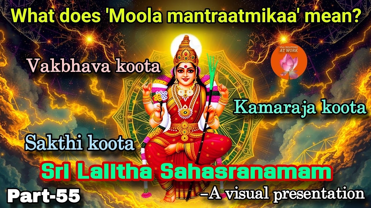Shri Lalitha Sahasranamam|What is 'Moola mantra'?|Meaning of 86,87,88 ...