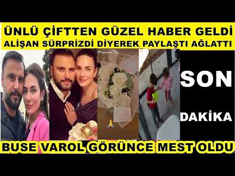 Alişan ve Buse Varol çiftinden sürpriz gelişme! güzel haberi verdiler hayranları çok sevinecek..