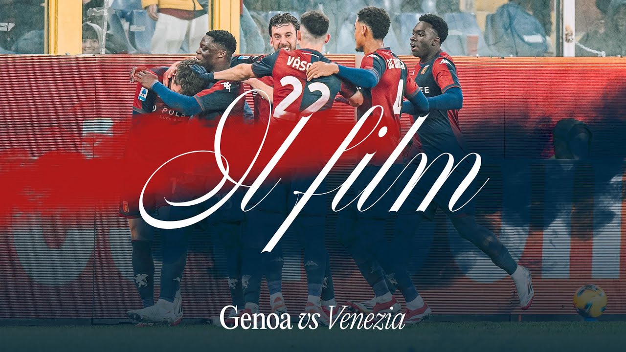 GENOA - VENEZIA | Il FILM della PARTITA ⚽️🎬 - YouTube