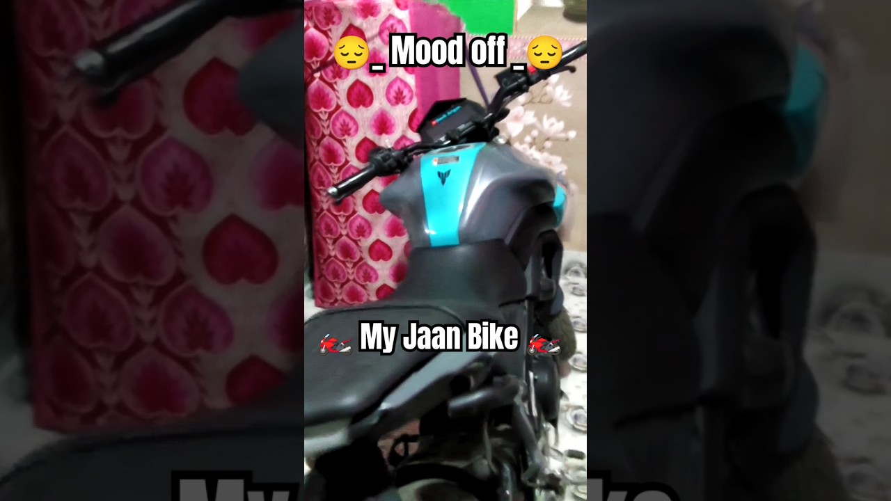 Yamaha 😔 My Jaan Bike 🏍️ Sod Bike Status 😰Mt Bike Status_Mood off Bike Status😓#shorts #viral # ...