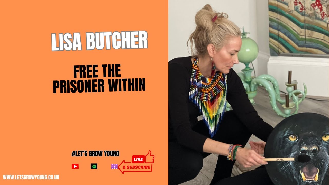 Lisa Butcher....Free the Prisoner Within - YouTube