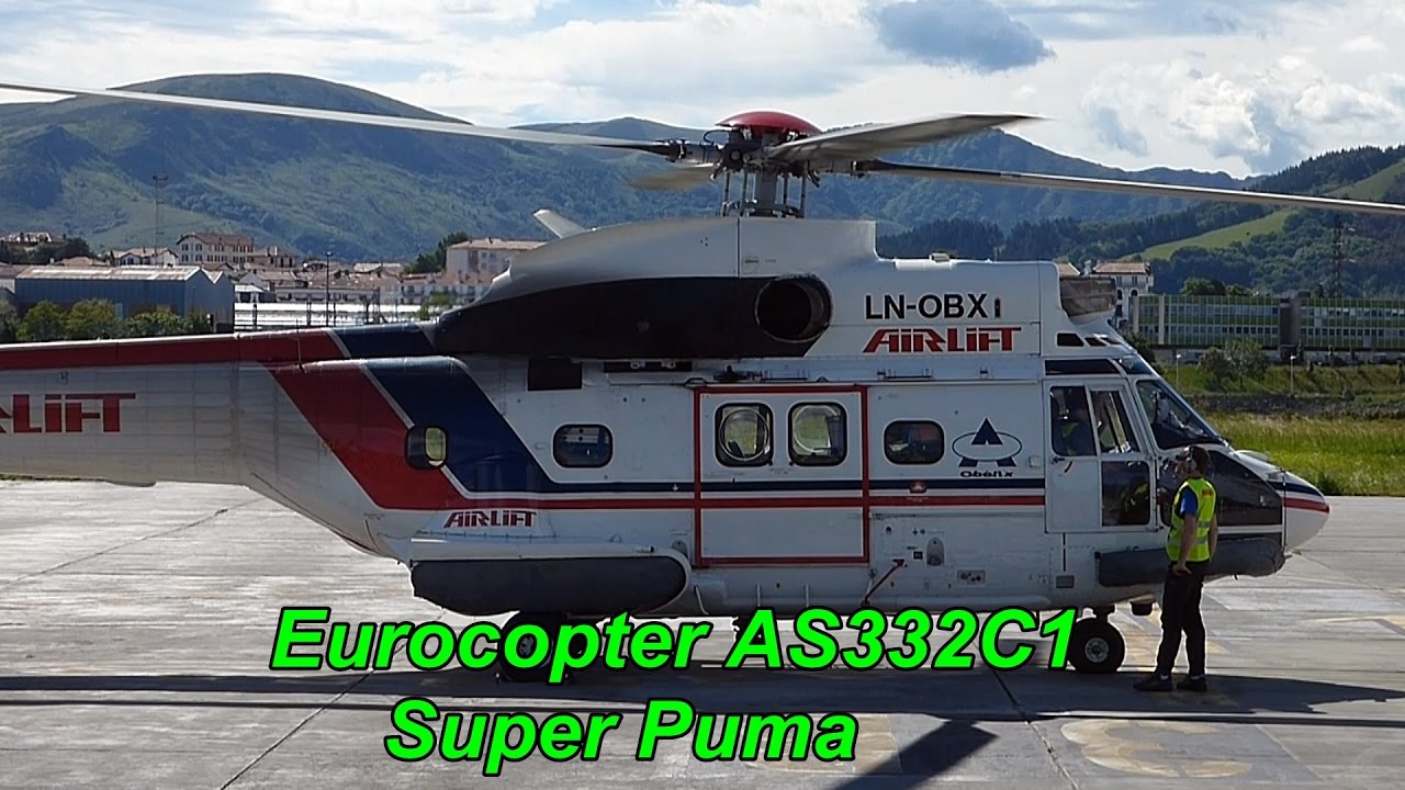 Eurocopter AS332C1 Super Puma LN-OBX (AirLift) - YouTube