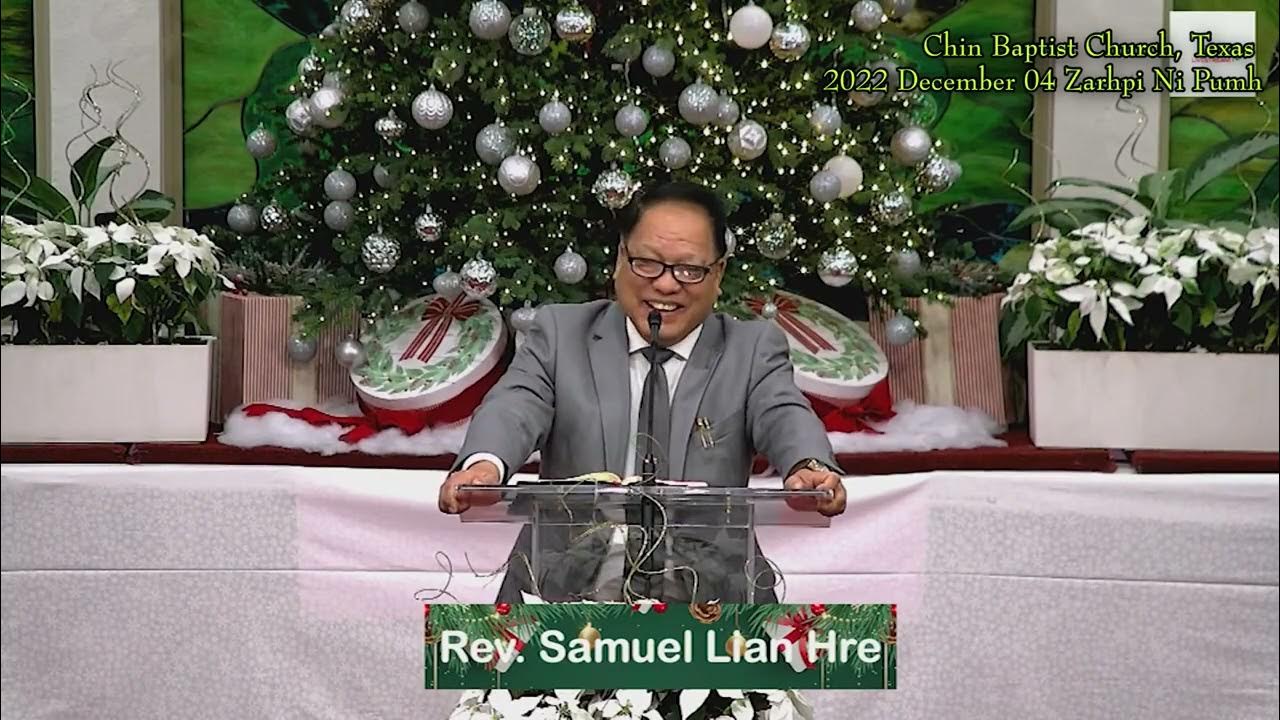 Rev. Samuel Lian Hre (CBC, TX) 2022 December 04 - YouTube