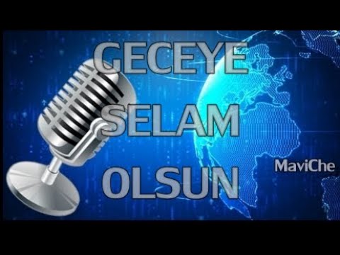 Geceye Selam Olsun