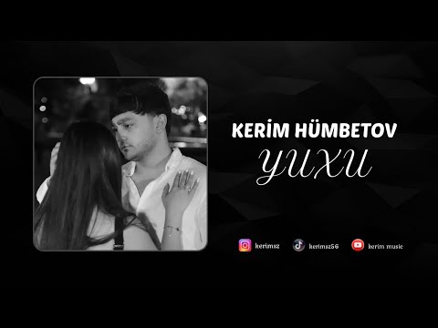 Kerim Hümbetov - Yuxu 2025 ( Official Music Video ) 