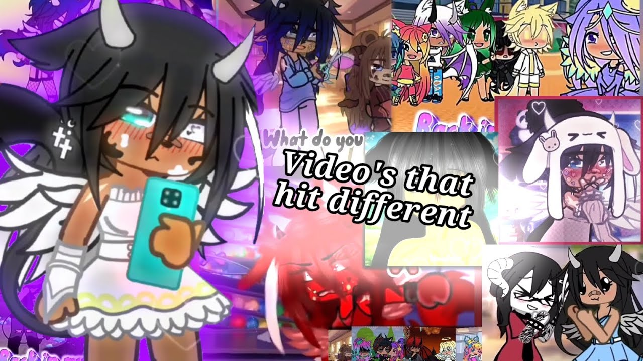 😻Video's that hit different😻 #gacha - YouTube