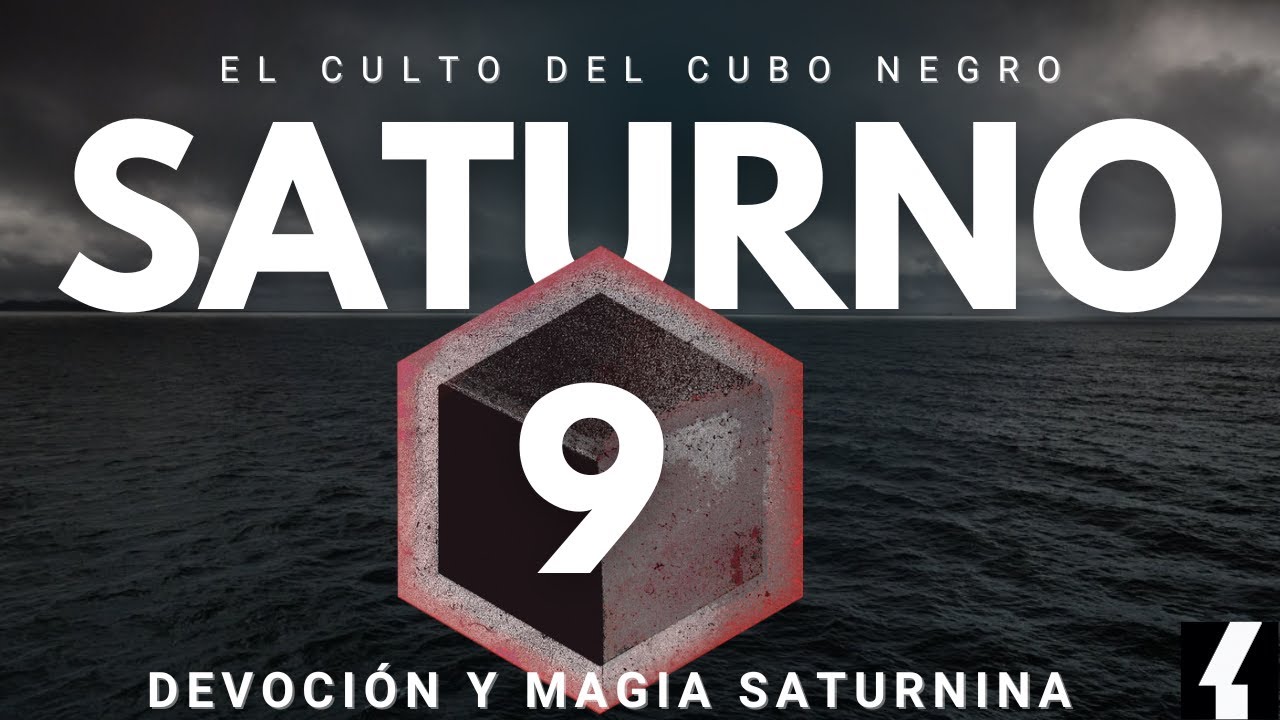 EL CULTO DEL CUBO NEGRO - PRÁCTICA SATURNINA - 9 - YouTube