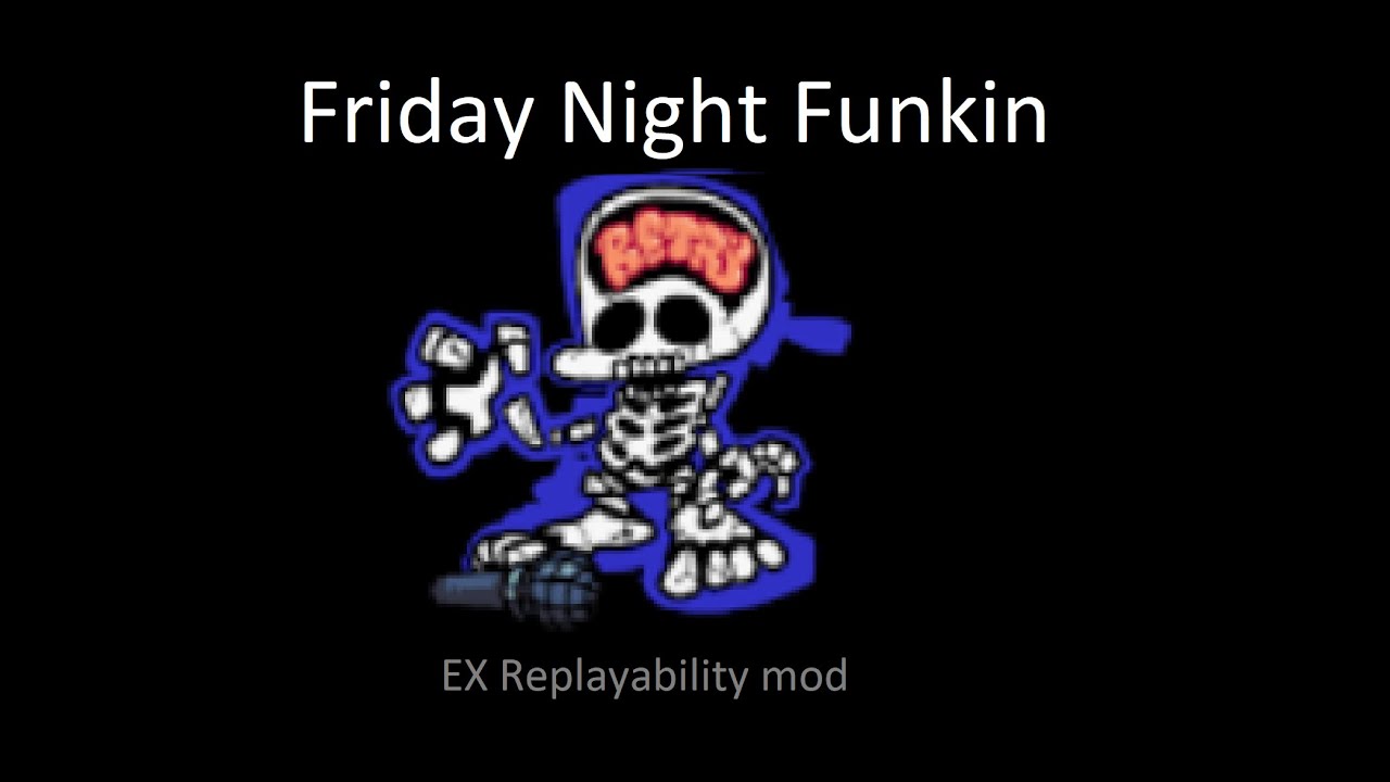 Friday Night Funkin' Ex Replayability Mod! - YouTube