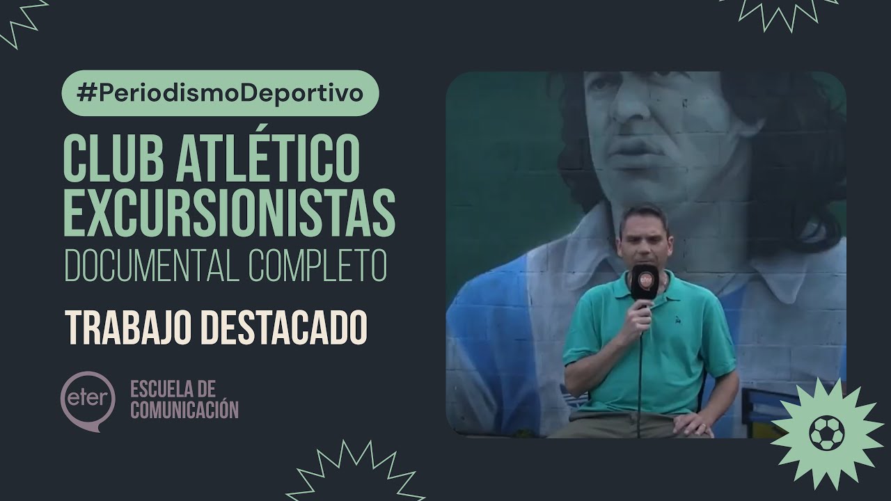 CLUB ATLÉTICO EXCURSIONISTAS DOCUMENTAL COMPLETO LA HISTORIA - YouTube
