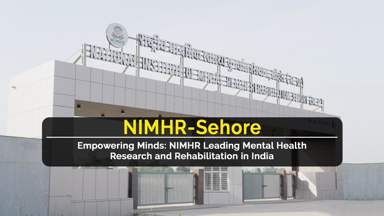 NIMHR Sehore- Empowering Minds: NIMHR Leading Mental Health Research ...