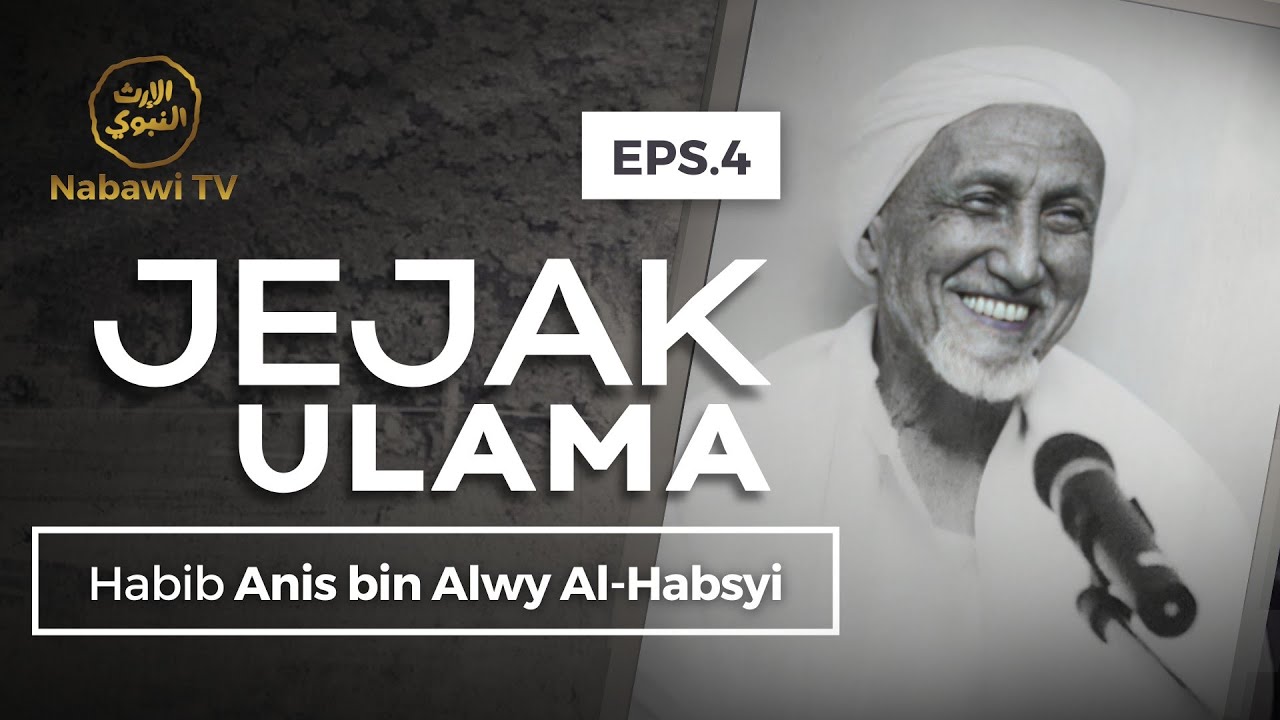 Biografi Habib Anis bin Alwy Al Habsyi "THE SMILING HABIB" #Rindu ...