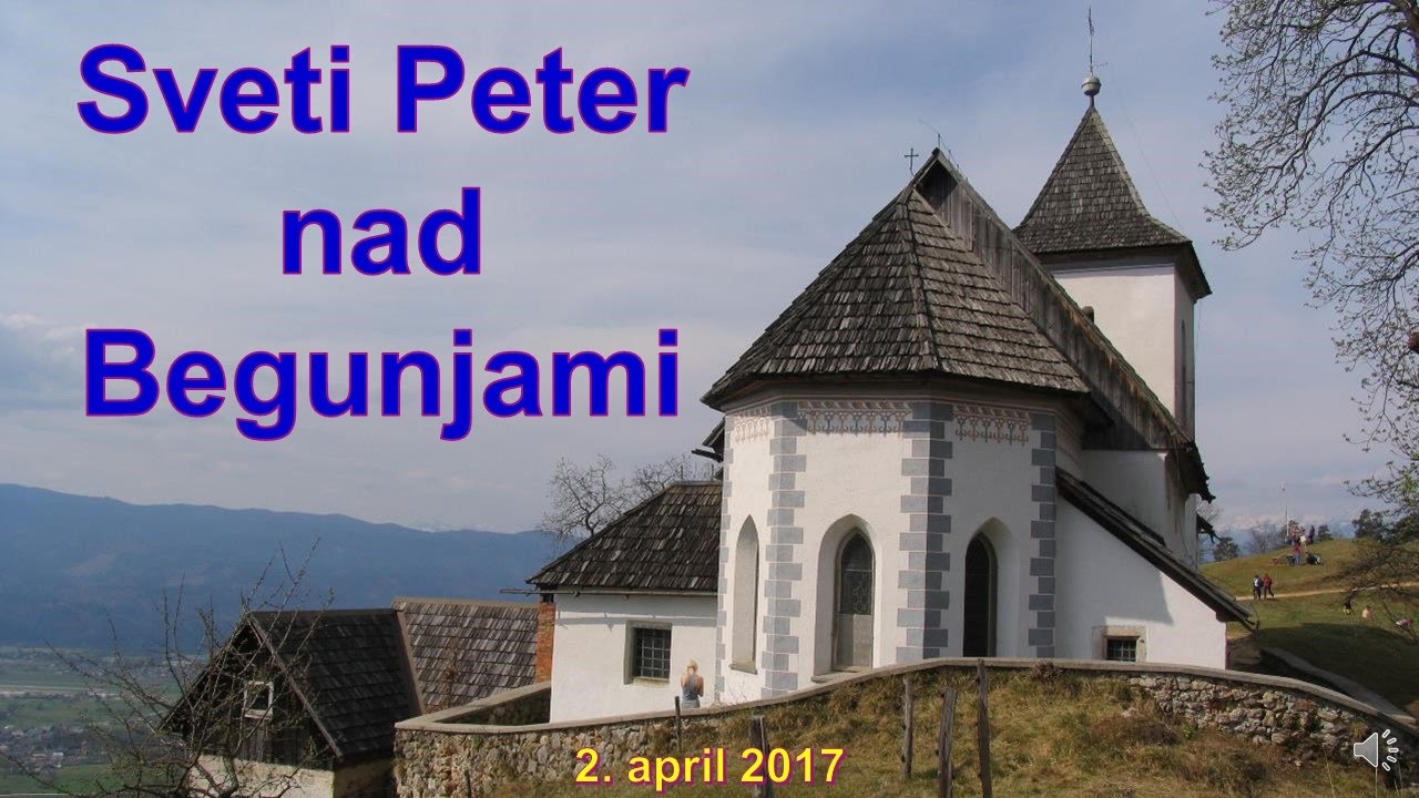 55 2017 Sveti Peter nad Begunjami - YouTube