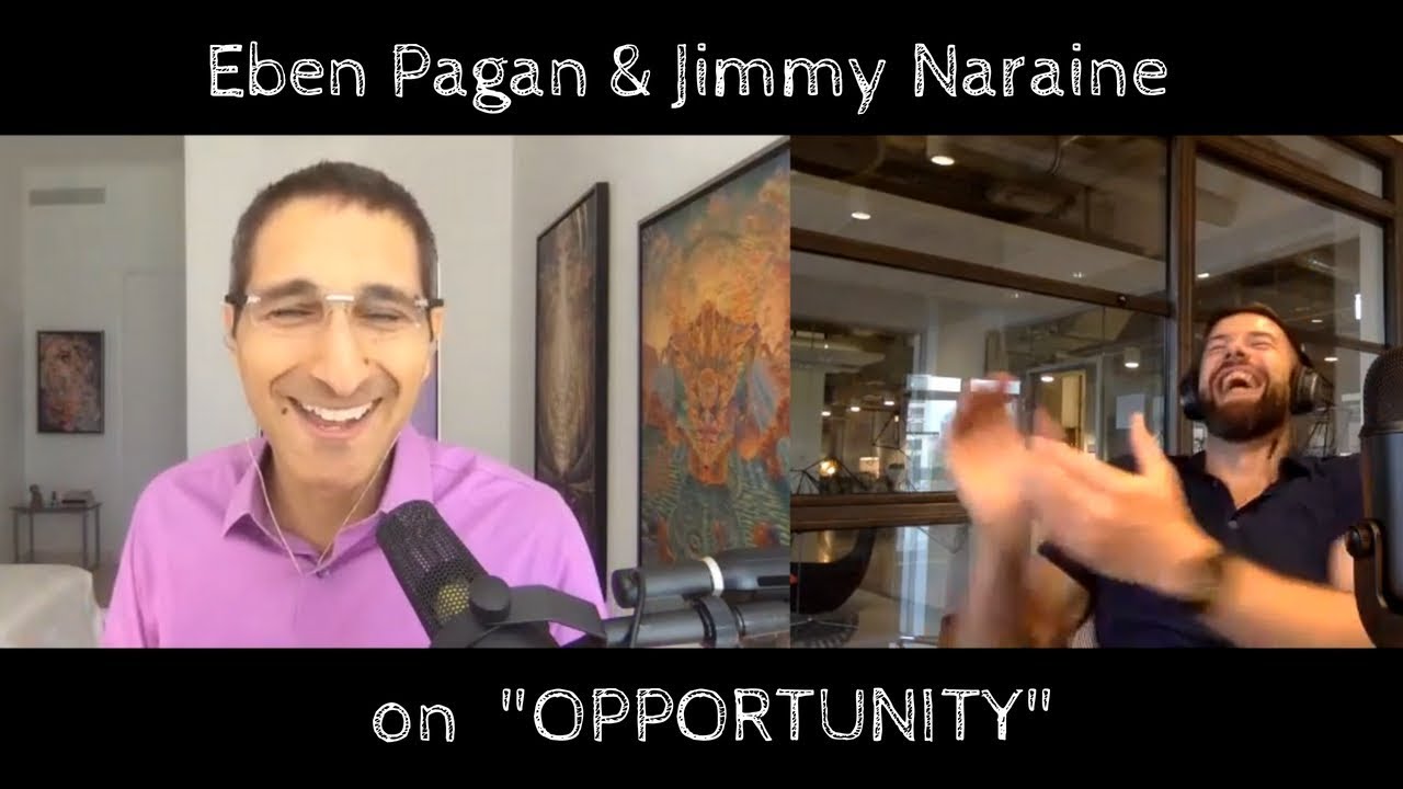 Discovering Golden Opportunities: Eben Pagan and Jimmy Naraine ...