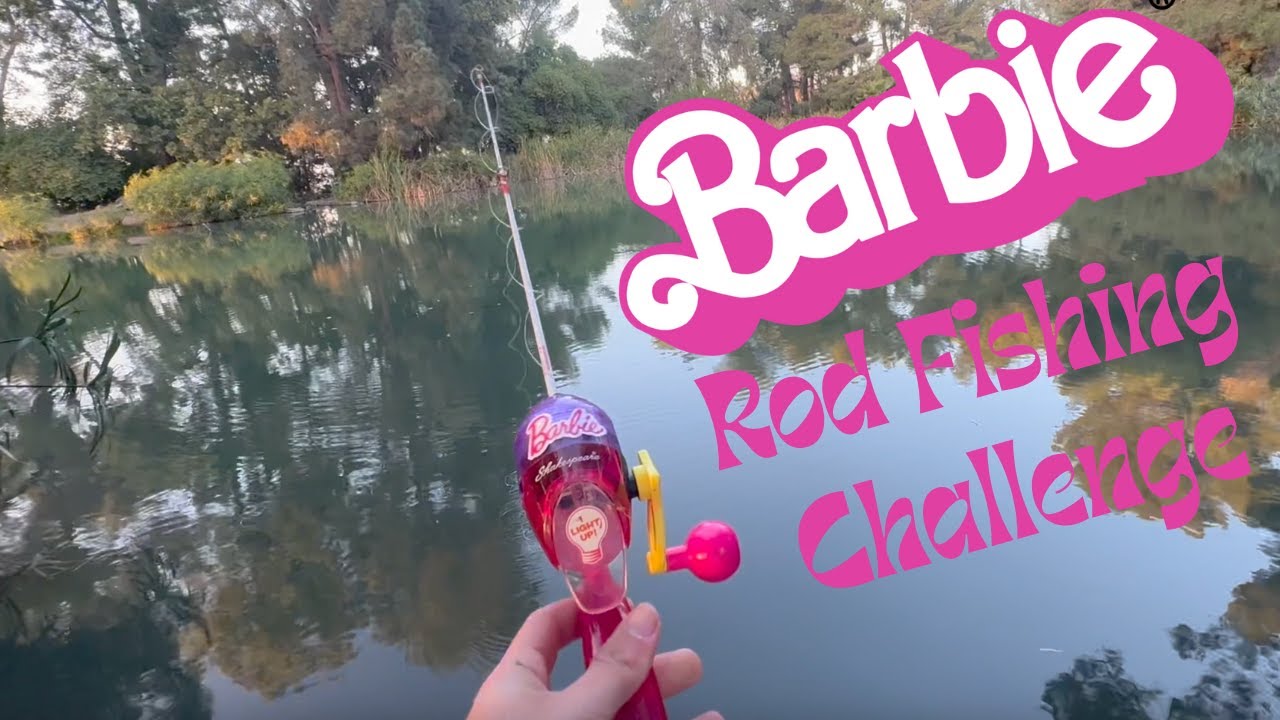Barbie Rod Fishing Challenge - YouTube