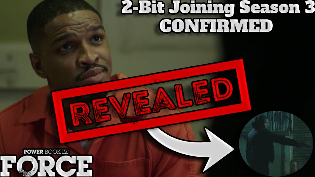 SPOILERS 2-Bit CONFIRMED For Power Book IV Force Season 3 | Tommy Gets ...