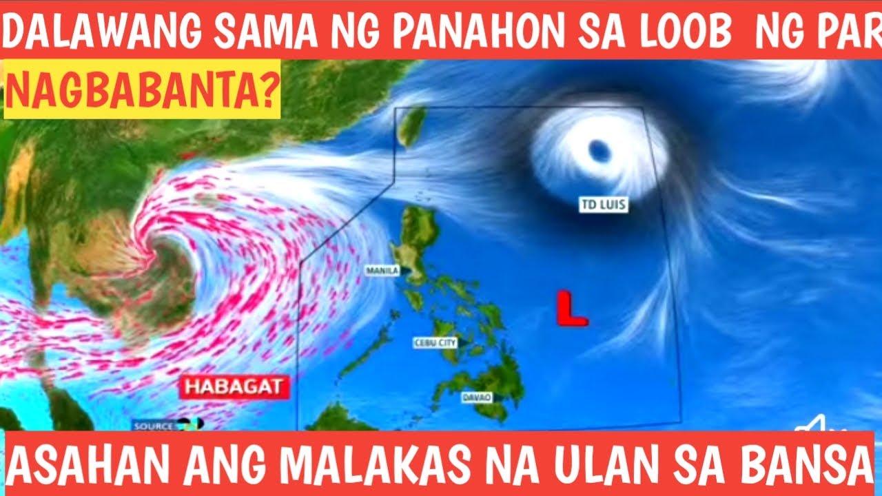 🛑BAGYONG LUIS MANANALASA BA?😱MAGLANDFALL🌀⚠️|WEATHER UPDATE TODAY ...