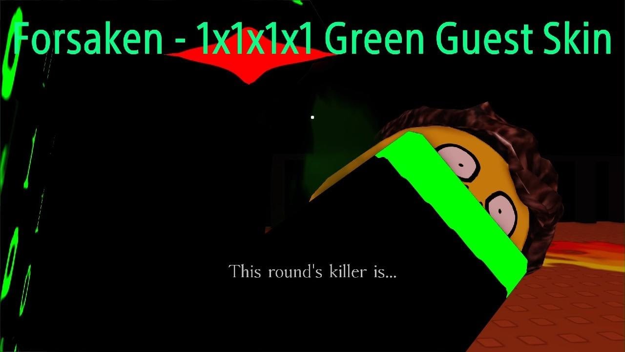 Roblox Forsaken - 1x1x1x1 Green Guest Skin Gameplay - YouTube