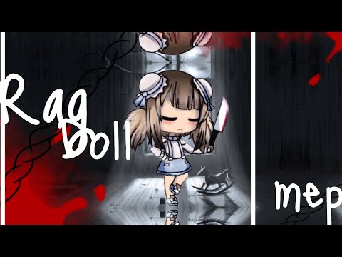 Rag Doll MEP / backup part 23 \\ Gacha life