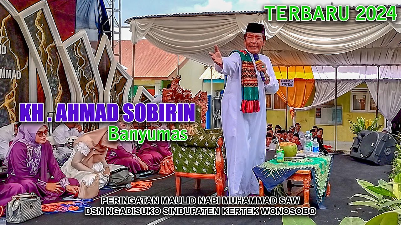 TERBARU !!! KH AHMAD SOBIRIN BANYUMAS PERINGATAN MAULID NABI DSN.NGADISUKO KERTEK WONOSOBO - YouTube