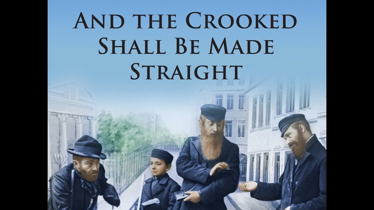 And the Crooked Shall Be Made Straight - YouTube