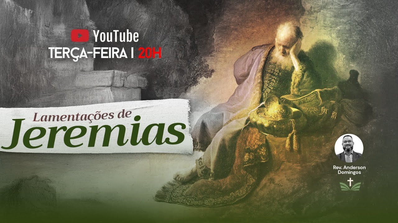 Lamentações 5.1-11 | 20/01/2025 | Estudo Bíblico - YouTube